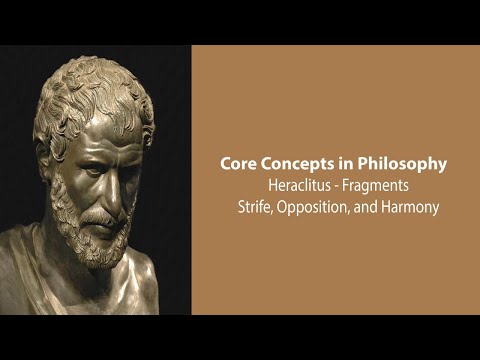 Heraclitus of Ephesus | Strife, Opposition, and Harmony | Philosophy Core Concepts