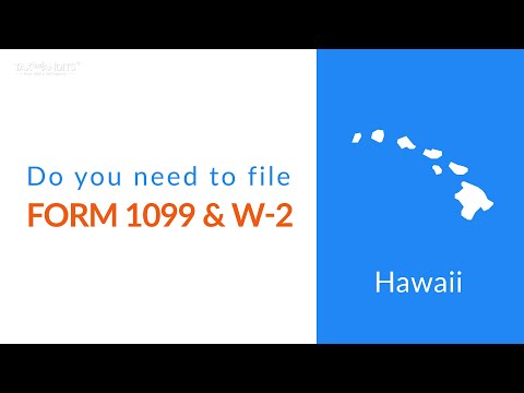 Hawaii 1099/W2 State Filing Requirements for 2022 Tax year!