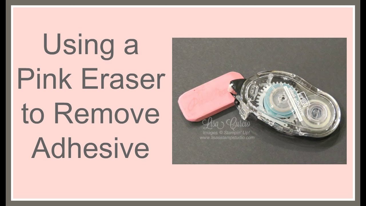 Quick Crafting Tip - Using a Pink Eraser to Remove Adhesive