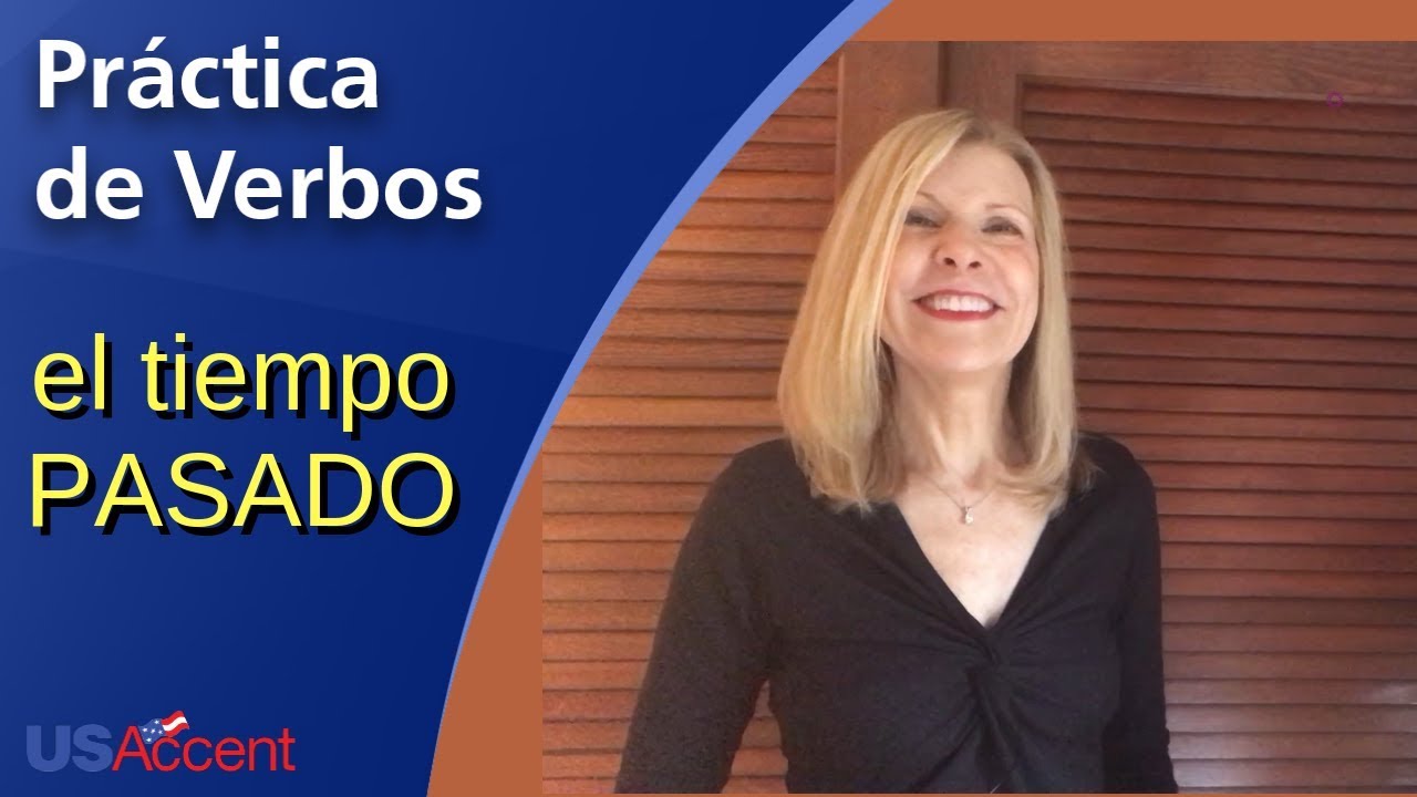 Práctica de Verbos #2 - El Pasado