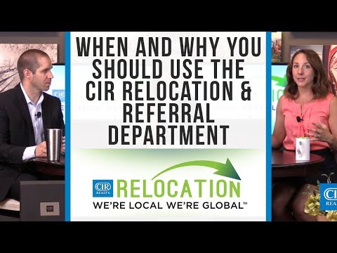 When and Why You Should Use the CIR Relocation & Referral Department