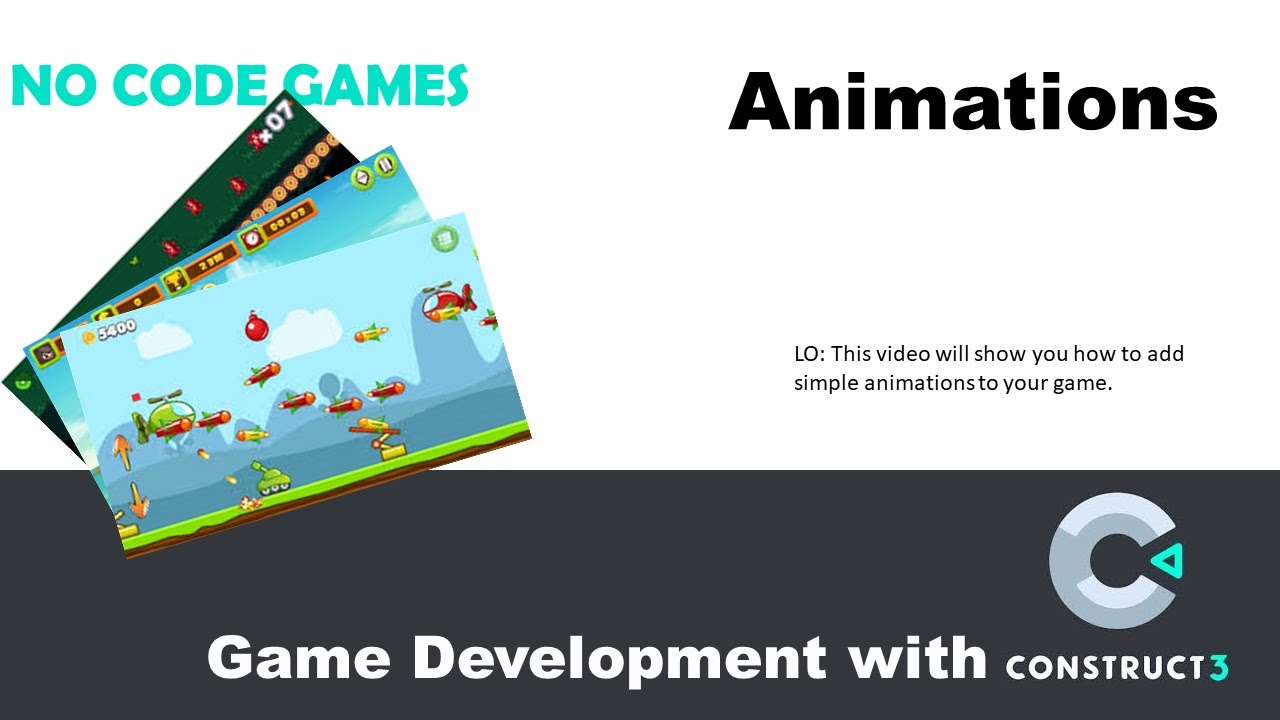 Game Dev with Construct 3: Animations