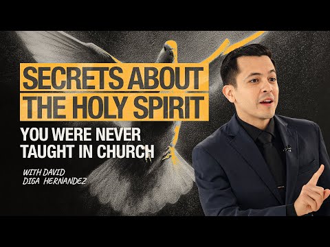 Secrets About The Holy Spirit You Were Never Taught in Church | @DavidDigaHernandez EXPOSES IT ALL
