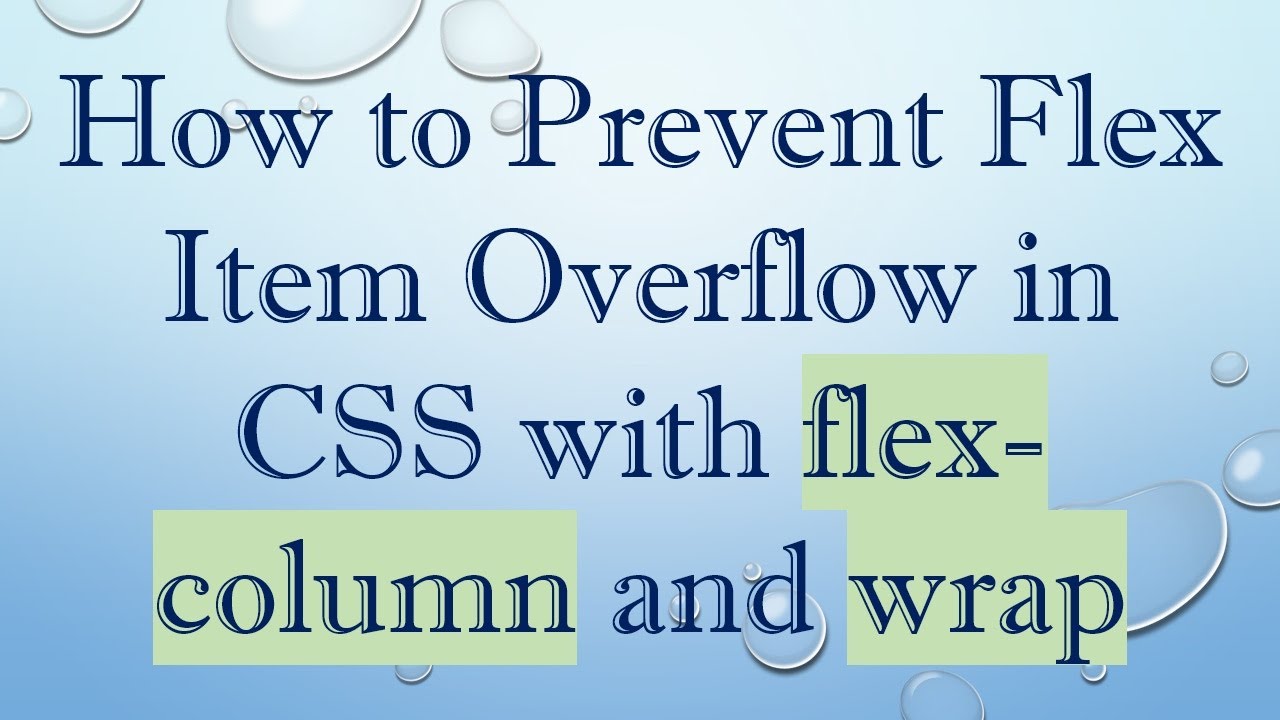 How to Prevent Flex Item Overflow in CSS with flex-column and wrap