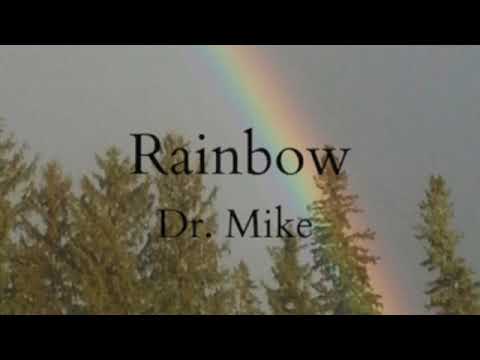 Rainbow - Dr. Mike