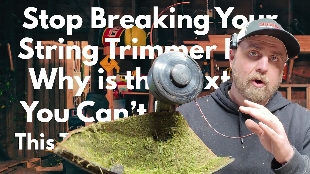 How To Stop Breaking Your String Trimmer Line