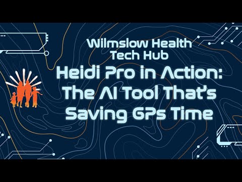 Heidi Pro in Action: The AI Tool That’s Saving GPs Time