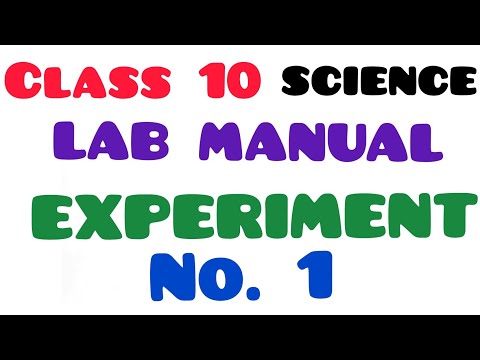 Lab Manual class 10 Science EXPERIMENT NO 1