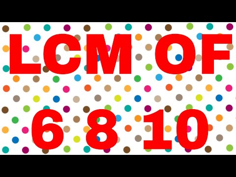 LCM of 6 8 10