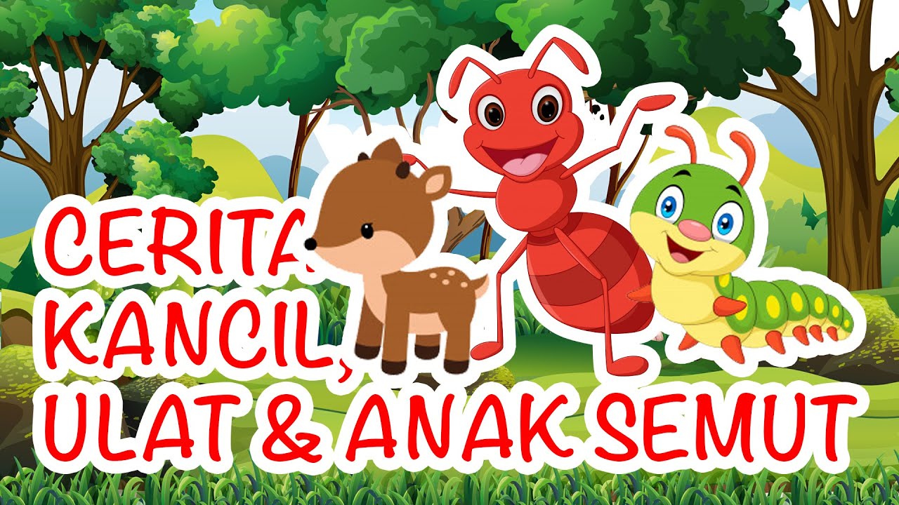 [CERITA] KISAH TENTANG SEEKOR KANCIL, ULAT & ANAK SEMUT