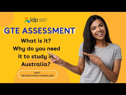 What is a GTE Assessment and why do you need it to study in Australia?