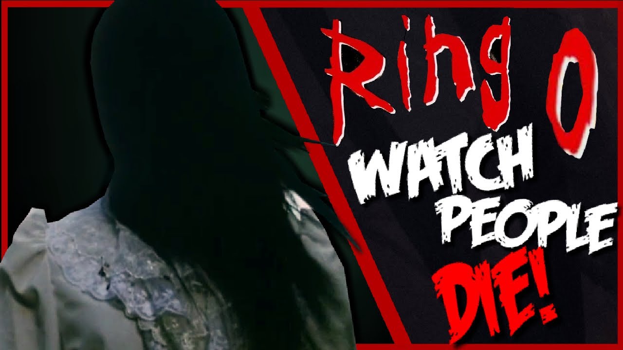 Ring 0 Birthday (2000) KILL COUNT