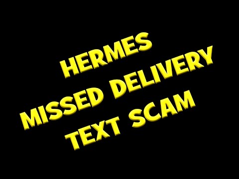 Hermes missed delivery TEXT SCAM