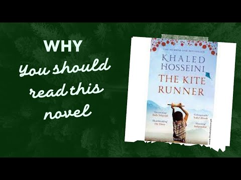 Why you should read "The kite runner" | Novel Spotlight