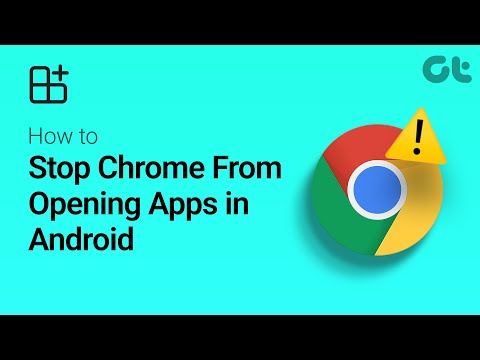 How to Stop Chrome From Opening Apps in Android