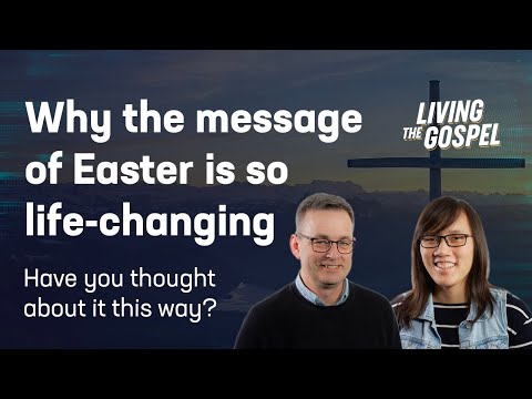 Why the message of Easter is so life-changing// Living the Gospel Podcast