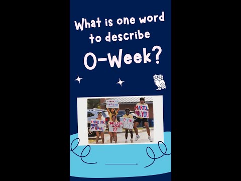 WHAT IS ONE WORD TO DESCRIBE RICE UNIVERSITY O-WEEK?