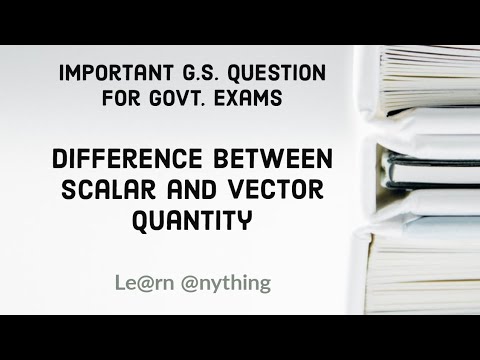 Difference between Scalar & Vector Quantity in hindi & english with example. Topics for govt. exams