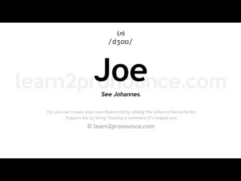 Pronunciation of Joe | Definition of Joe