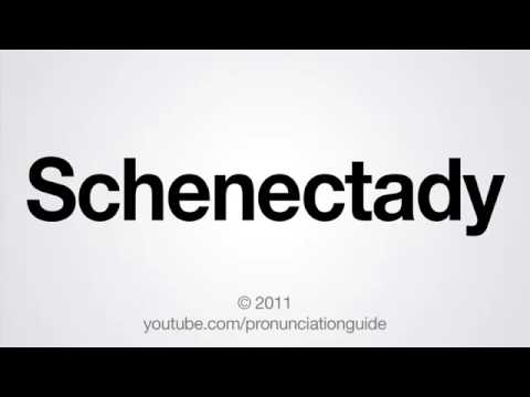 How to Pronounce Schenectady