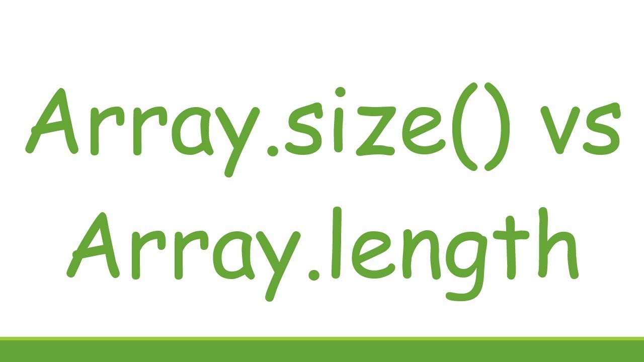 Array.size() vs Array.length