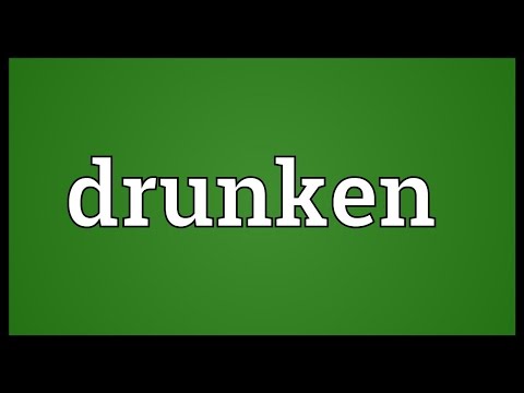 Drunken Meaning