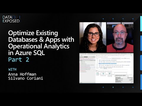Optimize Existing Databases & Apps with Operational Analytics in Azure SQL - Part 2 | Data Exposed