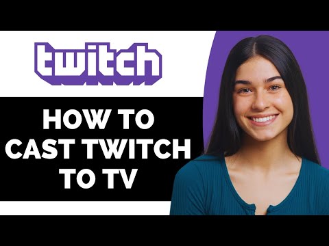 How To Cast Twitch To TV in 2025 - Full Guide