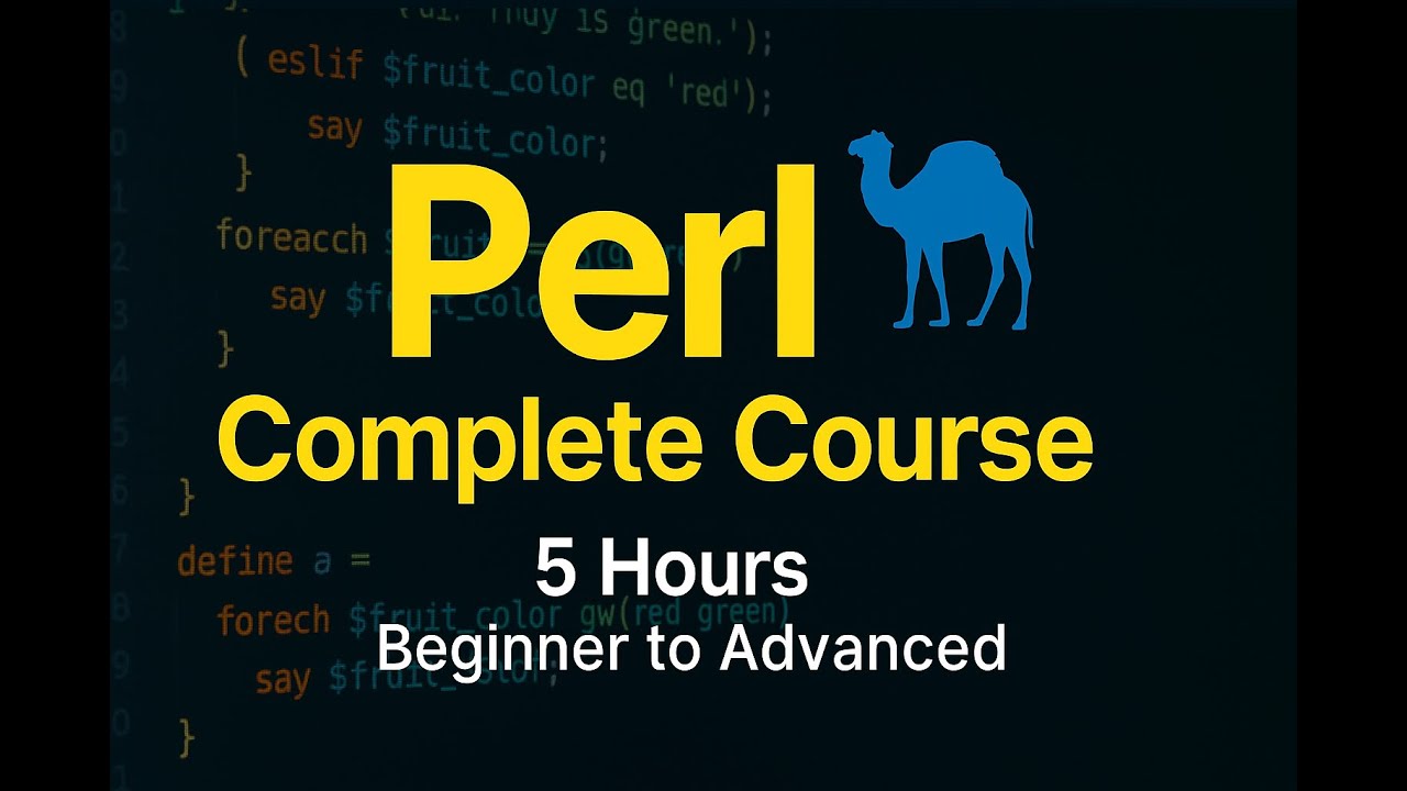 Perl Complete Course | Full 5 Hours Tutorial for Beginners to Advanced [2025 Edition]