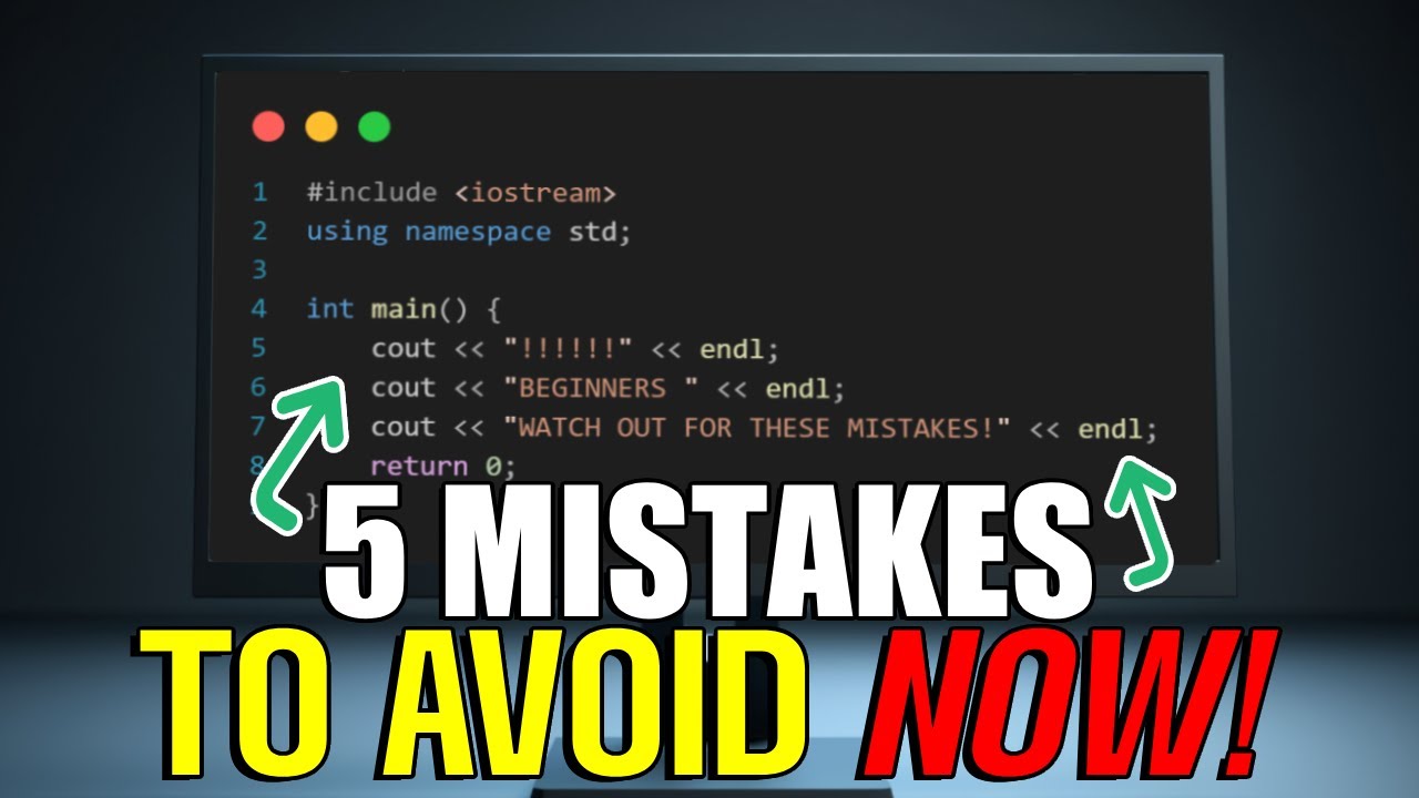 NEW Programmers...Avoid These 5 Coding Mistakes!