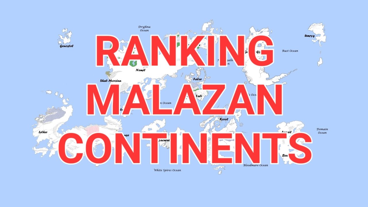 Malazan Continents Ranked