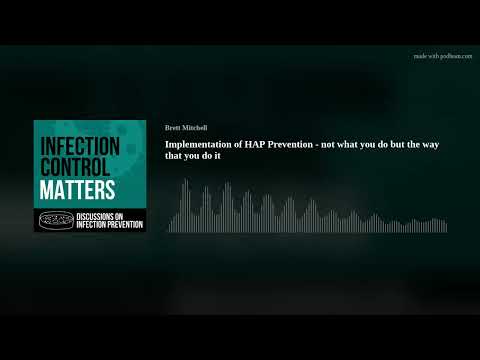 Implementation of HAP Prevention - not what you do but the way that you do it