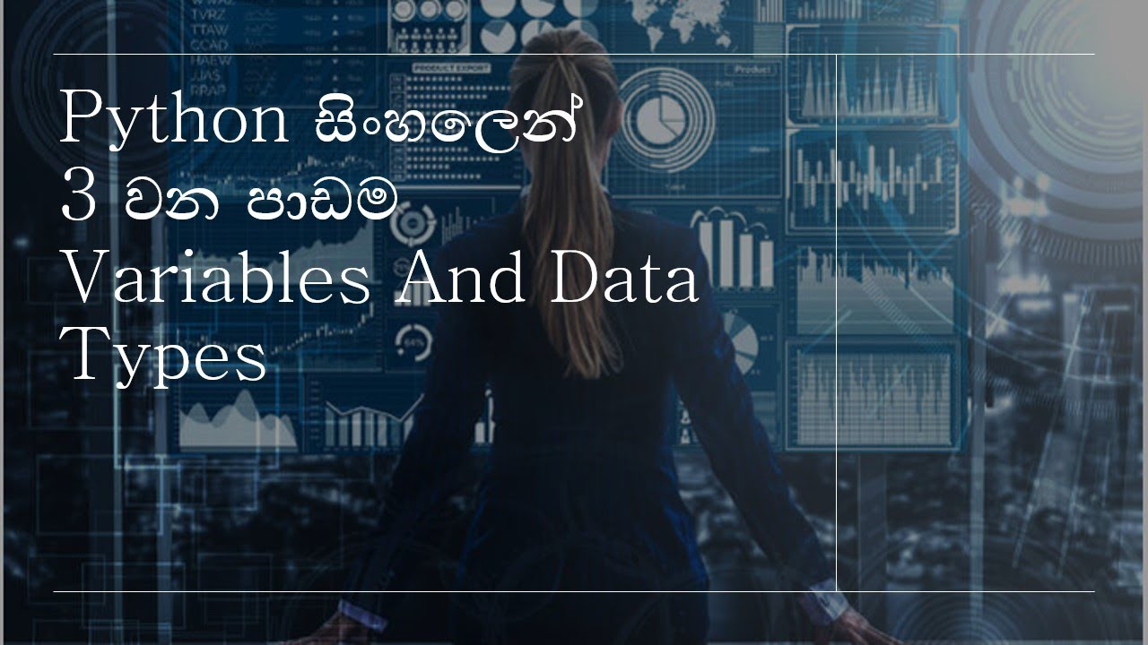 Python Tutorials - 03 | Variables And Data Types | Sinhala | Black Tiger
