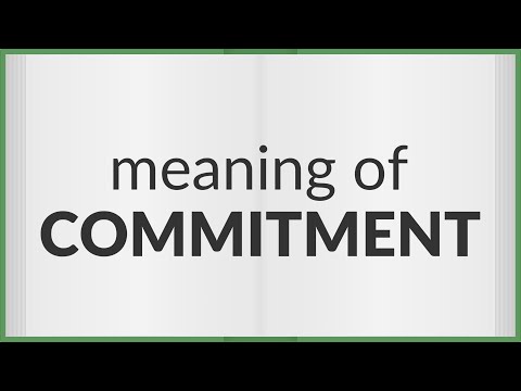 Commitment | meaning of Commitment