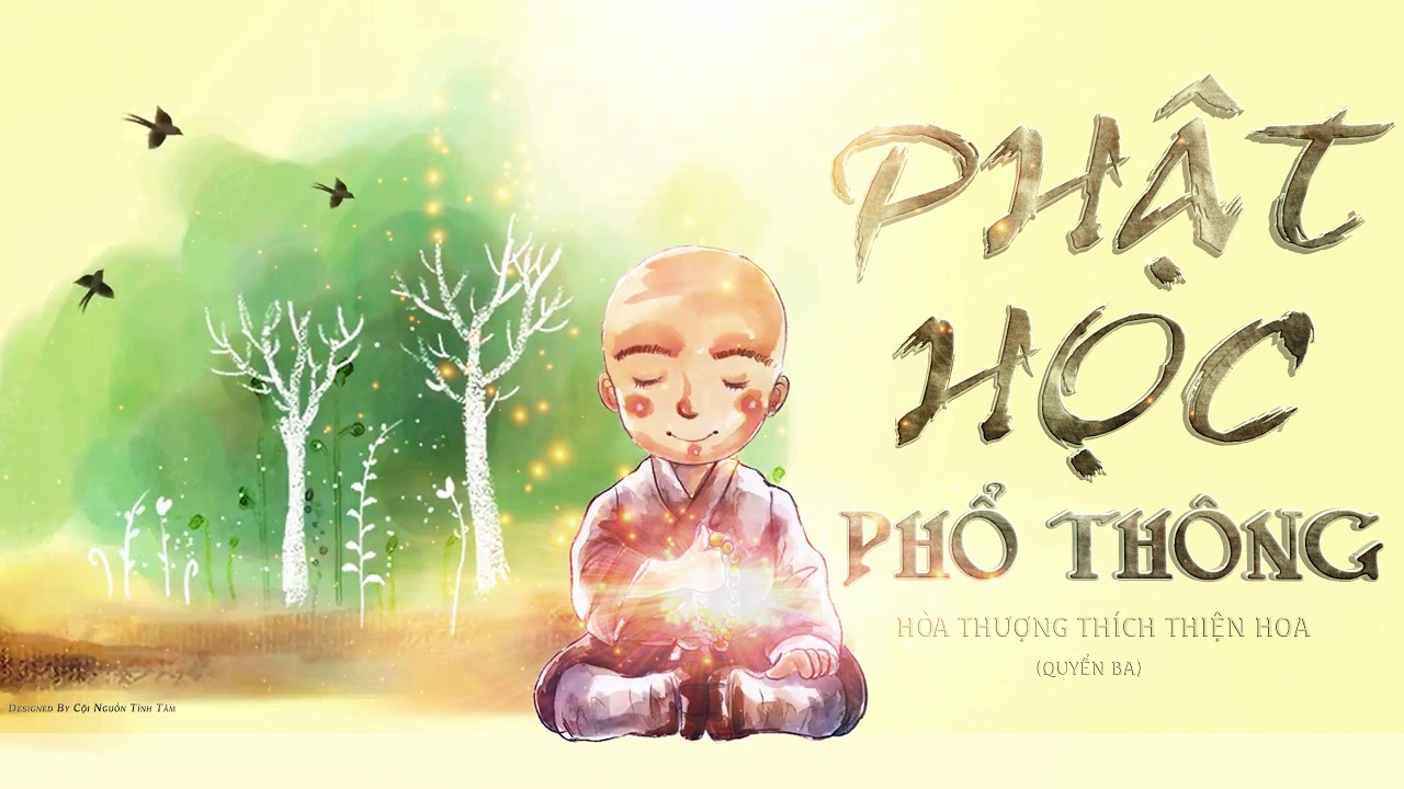 Phật Học Phổ Thông (Quyển 2)  Phần 1 - HT Thích Thiện Hoa