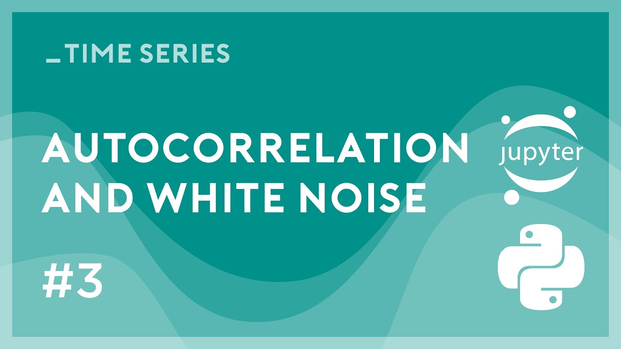 Autocorrelation and White Noise - Applied Time Series Analysis in Python and TensorFlow