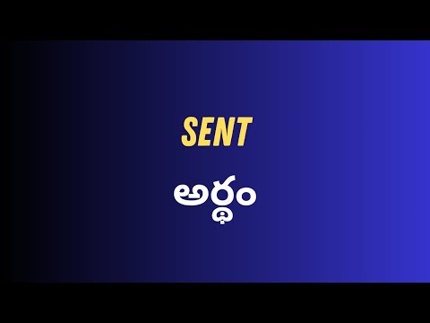 Sent Meaning in Telugu with Examples | Sent తెలుగు లో అర్థం