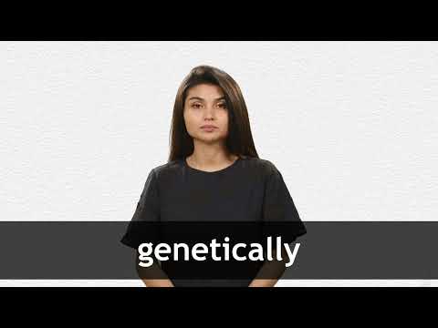 How to pronounce GENETICALLY in American English