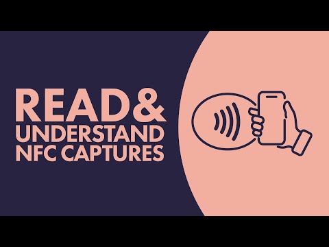 Learn How to Read and Understand NFC Captures | Webinar