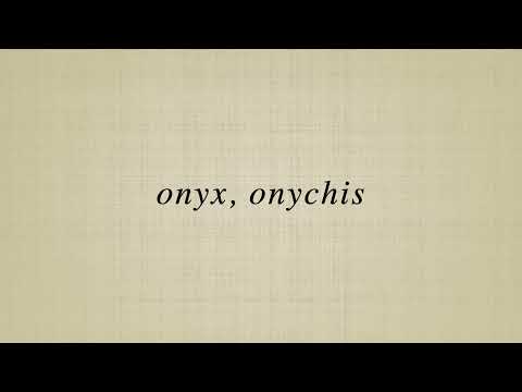onyx, onychis