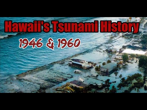 Hawaii's Tsunami History: The Devastating Impact of 1946 and 1960 - Tsunami Awareness Month
