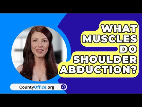 What Muscles Do Shoulder Abduction? - CountyOffice.org