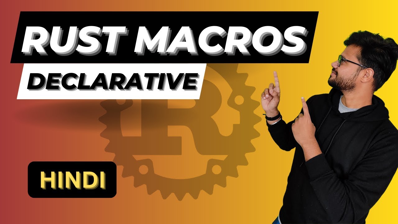 Mastering Rust Macros: A Simple Tutorial (HINDI) | Tutorial #1 Declarative Macros