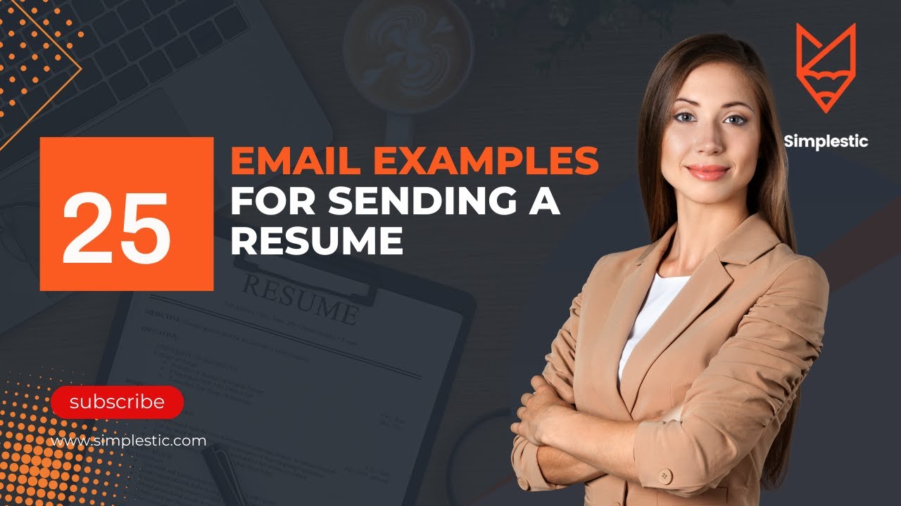 Get Noticed: 25 Example Emails When Sending Your Resume