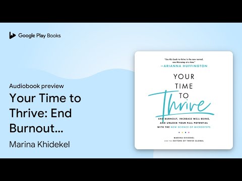 Your Time to Thrive: End Burnout, Increase… by Marina Khidekel · Audiobook preview