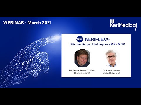Webinar - KeriFlex® Silicone Finger Joint Implants PIP - MCP