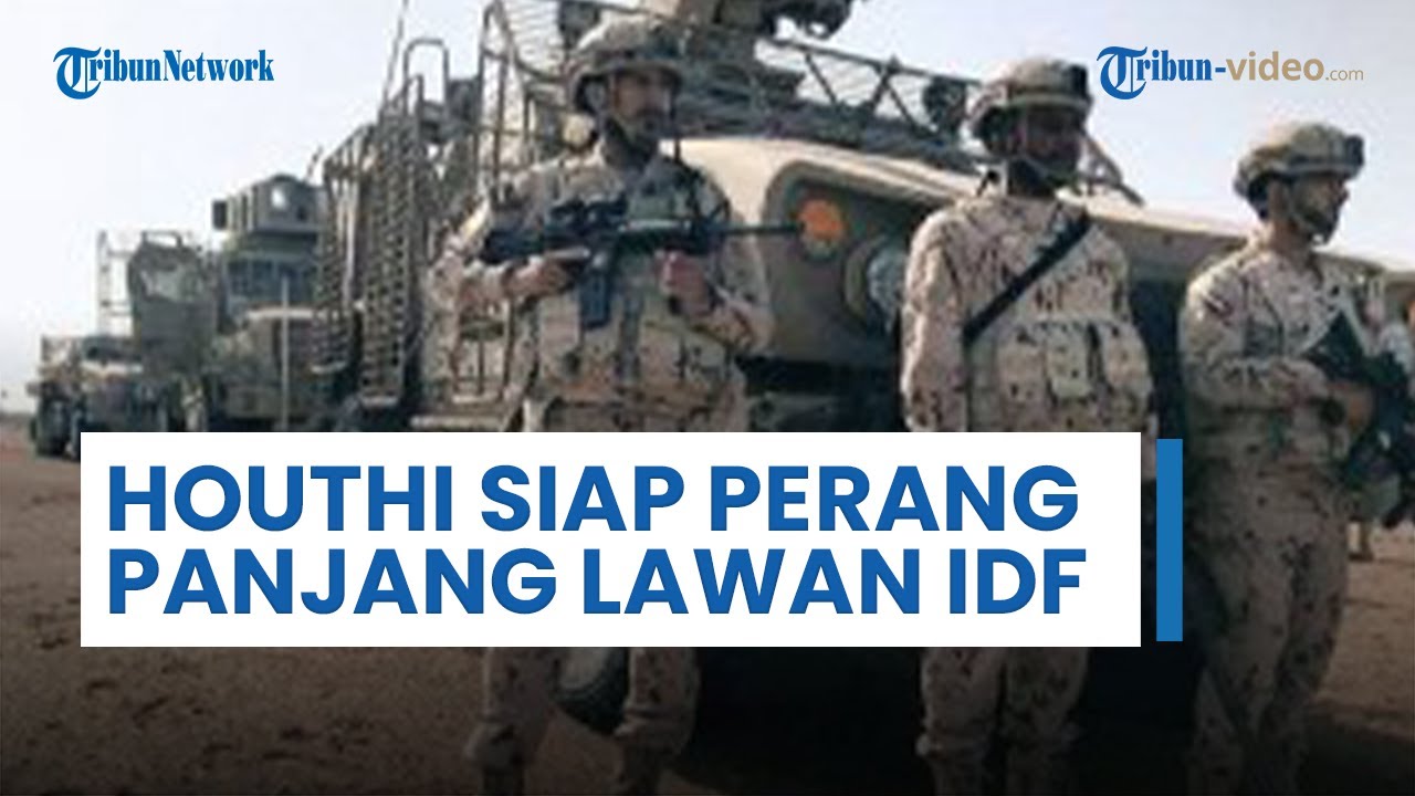 Tabuh Genderang Perang, Houthi Yaman Siap Tempur Panjang dan Besar ...