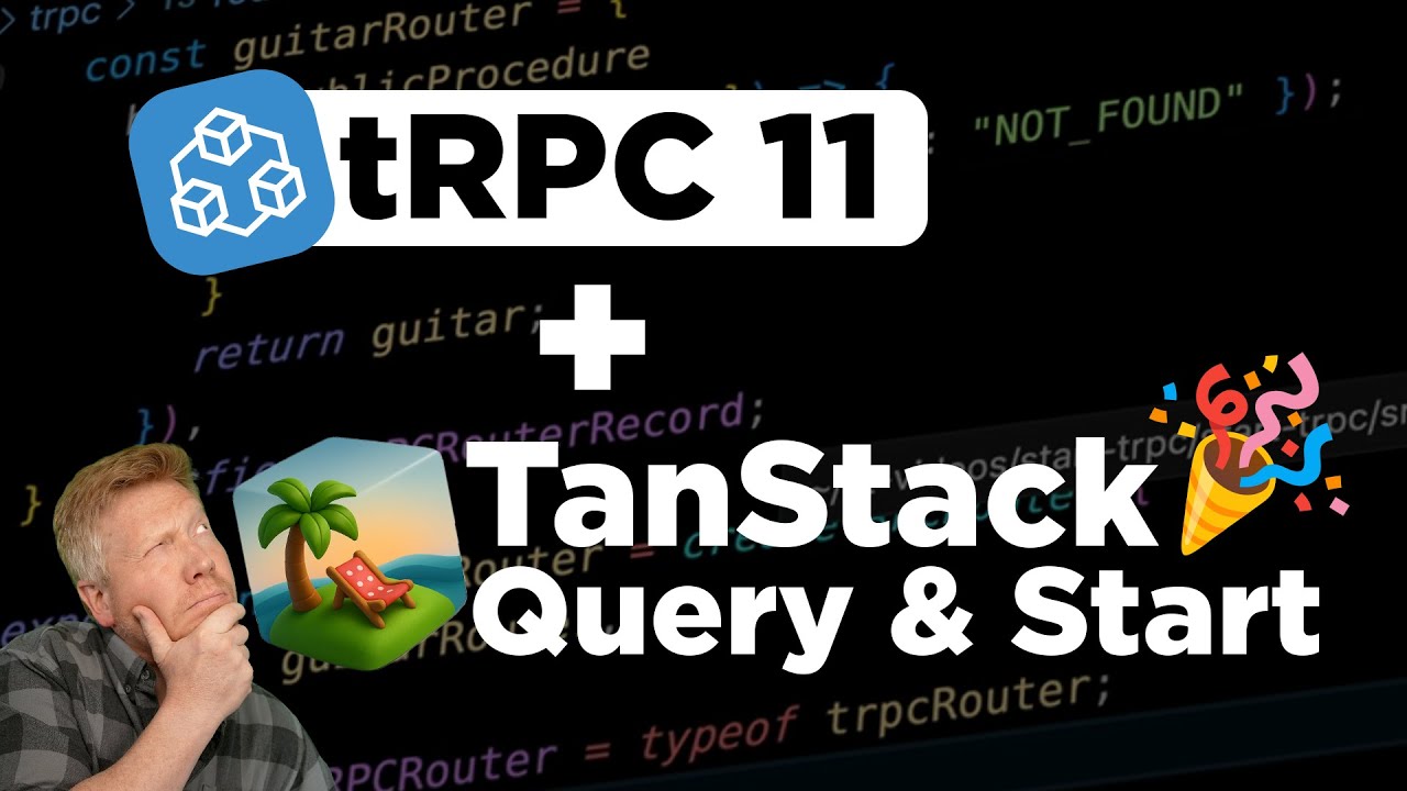 tRPC v11 with TanStack Query on TanStack Start! Part 1
