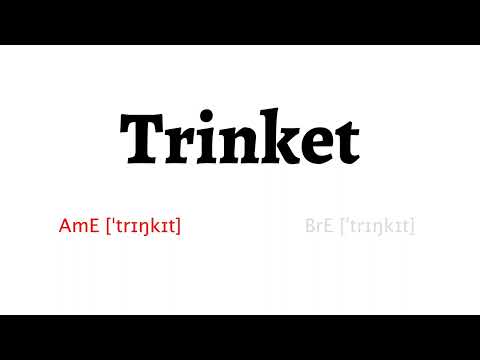 How to Pronounce trinket in American English and British English