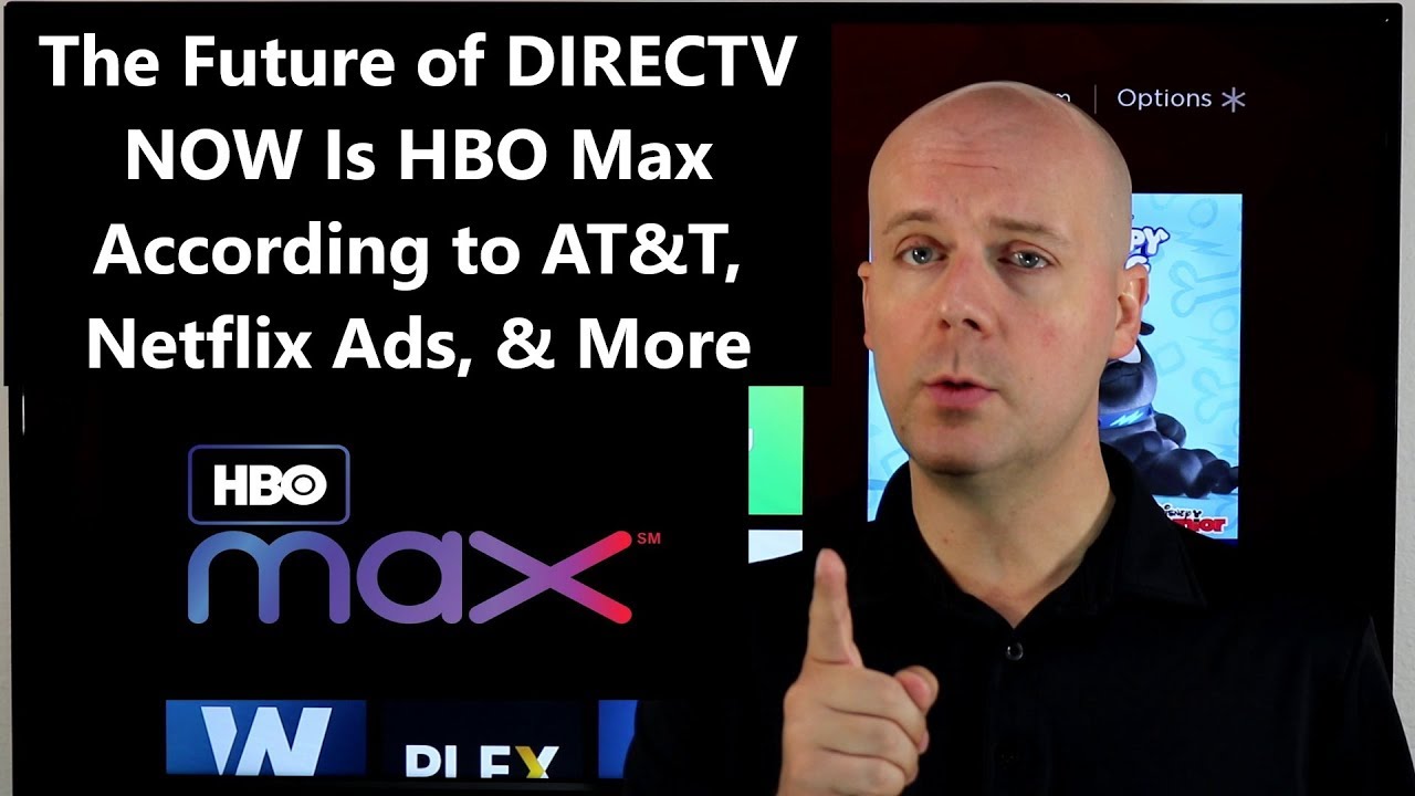 CCT #98 - The Future of DIRECTV NOW Is HBO Max According to AT&T, Netflix Ads, & More